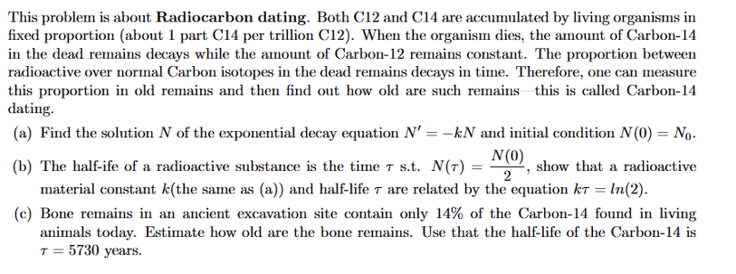 Solved This problem is about Radiocarbon dating. Both C12 | Chegg.com