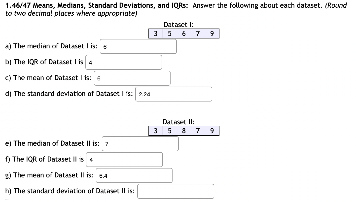 Solved 1.46/47 Means, Medians, Standard Deviations, and | Chegg.com