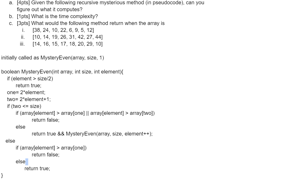 Solved a. [4pts] Given the following recursive mysterious | Chegg.com
