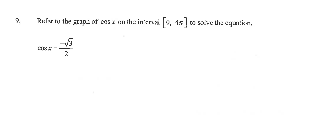 Solved Refer to the graph of cosx on the interval [0,4π] to | Chegg.com