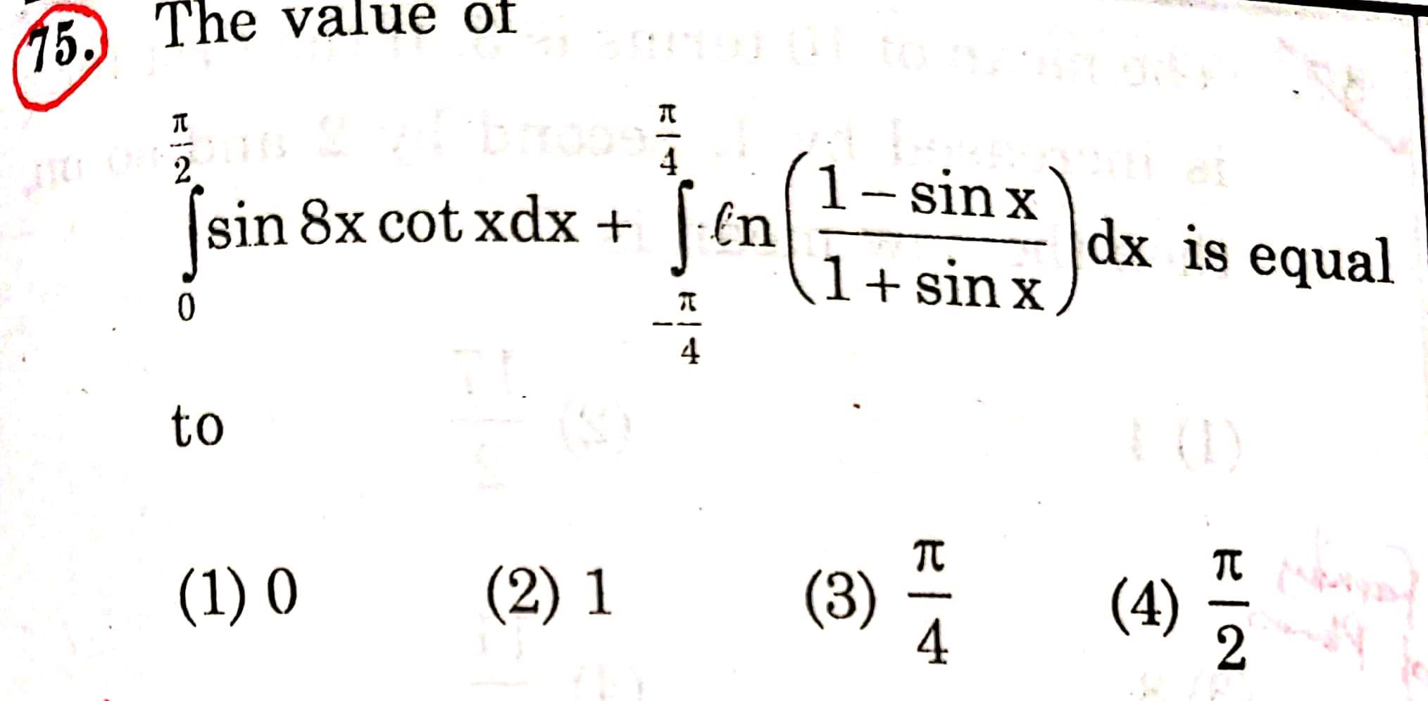 Solved 15. The value of | حل 2 (sin 8x cot xdx + fen - .jo[ | Chegg.com