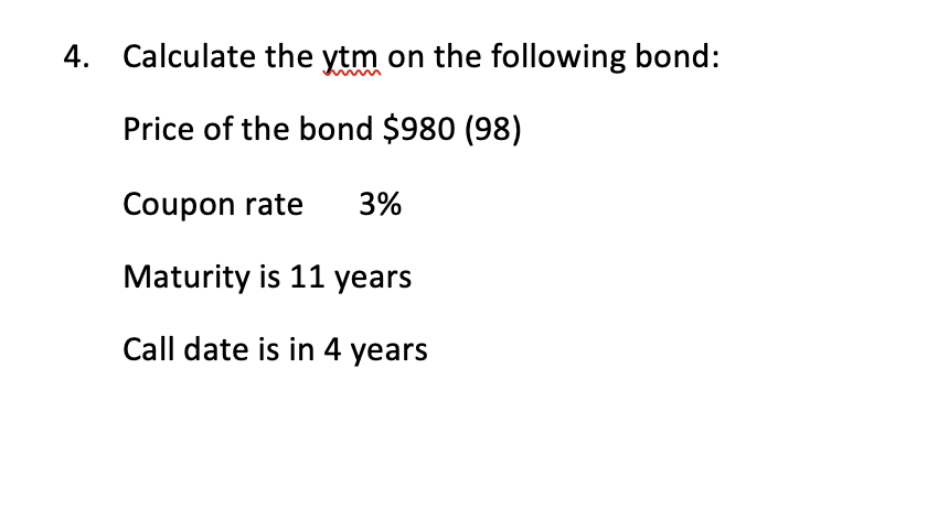 Solved 4. Calculate the ytm on the following bond: Price of | Chegg.com