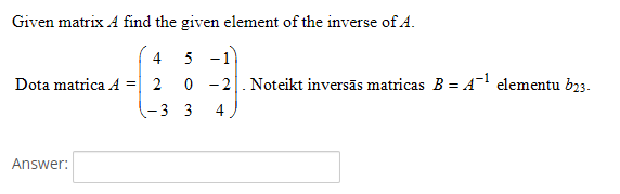 Solved Given matrix A find the given element of the inverse | Chegg.com