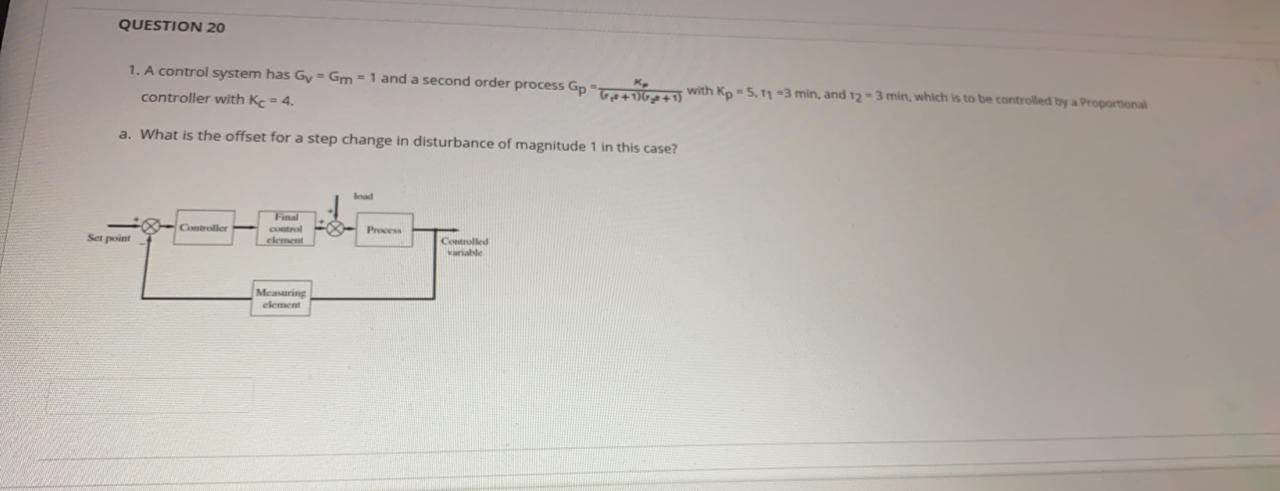 Solved 1. A control system has Gv=Gm=1 and a second order | Chegg.com