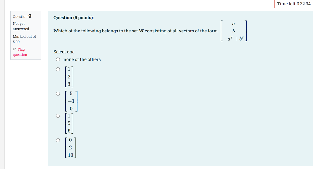 Solved Time left 0:32:34 Question 9 Question (5 points): Not | Chegg.com