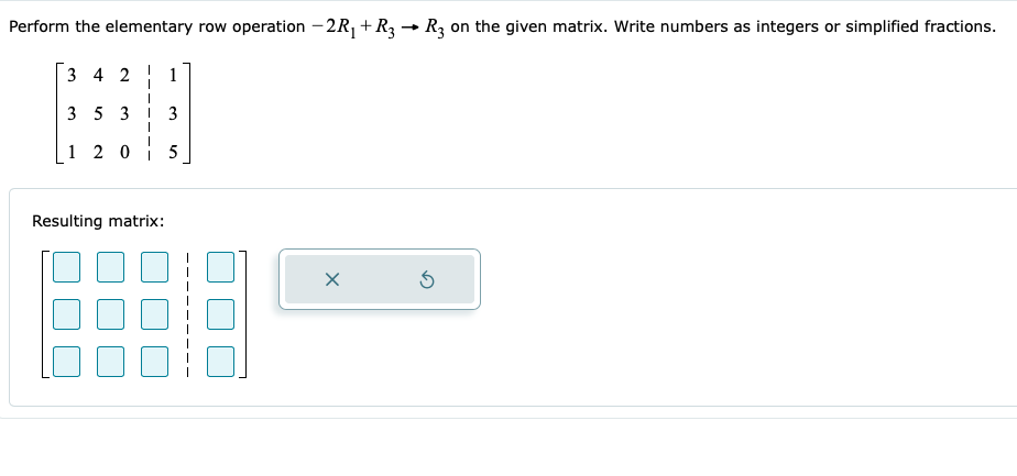 Solved Perform the elementary row operation -2R, +R3 - Rz on | Chegg.com