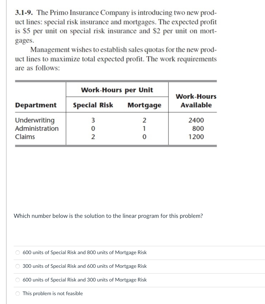 Solved 3.1-9. The Primo Insurance Company is introducing two | Chegg.com