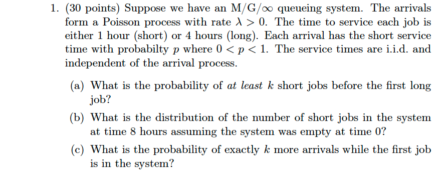 Solved (30 points) Suppose we have an M/G/ ∞ queueing | Chegg.com