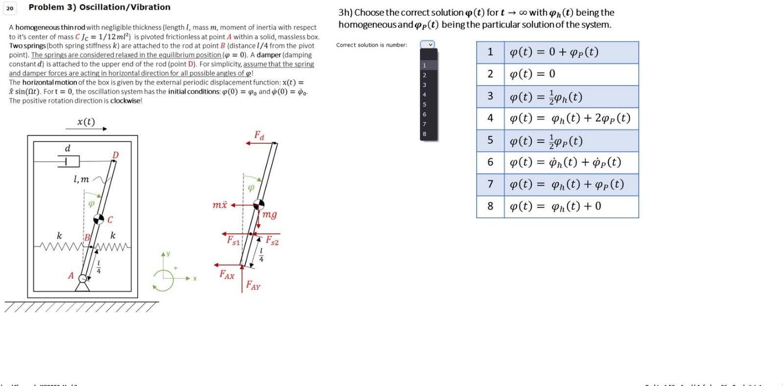 Solved 20 Problem 3) Oscillation/Vibration 3h) Choose the | Chegg.com