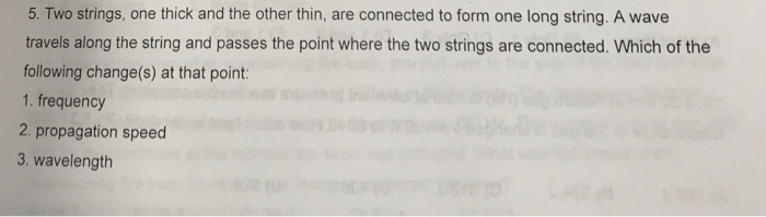 Solved 5. Two strings, one thick and the other thin, are | Chegg.com