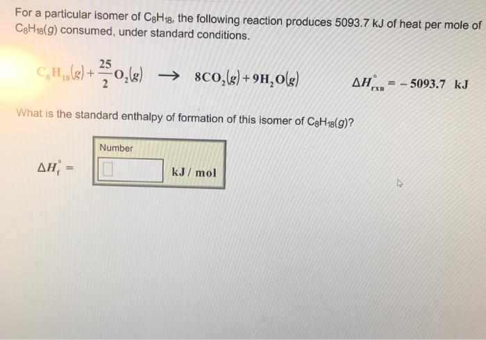 Solved For a particular isomer of C_8 H_18, the following | Chegg.com