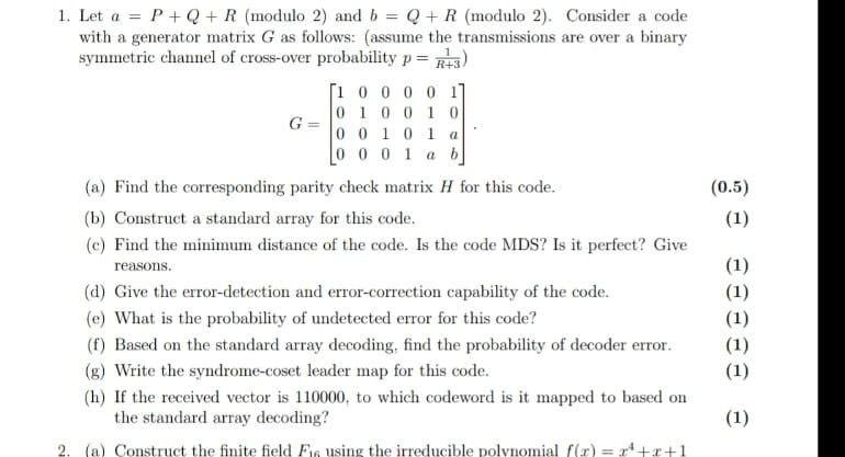 Solved R+3 (0.5) (1) 1. Let a = P +Q+R (modulo 2) and b = | Chegg.com