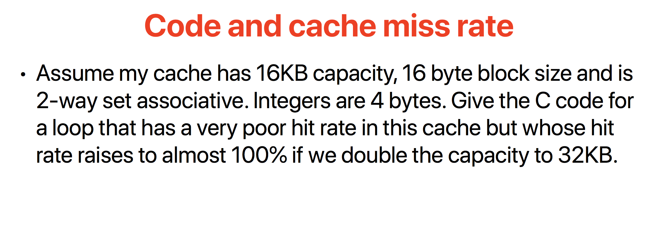 Code and cache miss rate Assume my cache has 16KB | Chegg.com