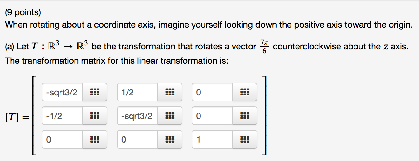 Solved (9 points) When rotating about a coordinate axis, | Chegg.com