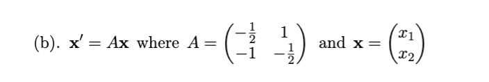 Solved Use The Eigenvalue Method To Solve The Following Chegg