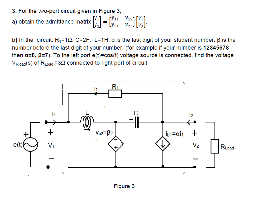 Solved 3. For the two-port circuit given in Figure 3 , a) | Chegg.com