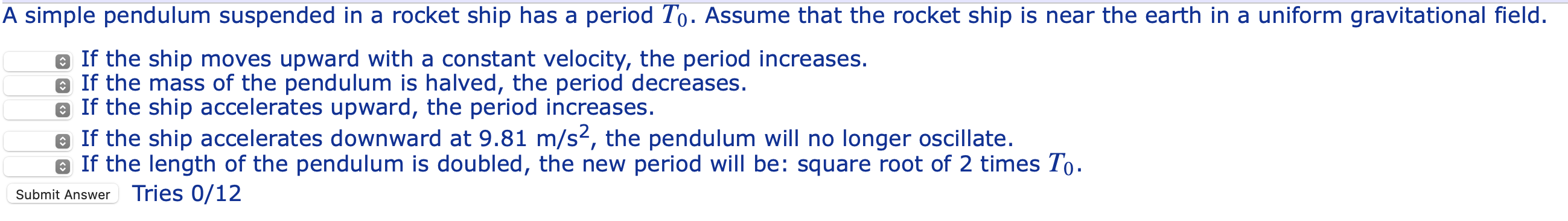Solved A simple pendulum suspended in a rocket ship has a | Chegg.com