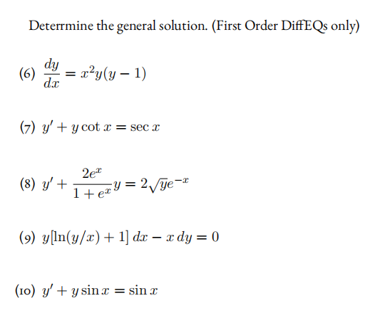 Solved Deterrmine the general solution. (First Order DiffEQs | Chegg.com