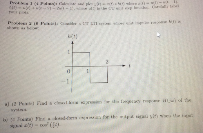 Solved Problemi I (4 Points): Calculate and plot y(t) (t) * | Chegg.com