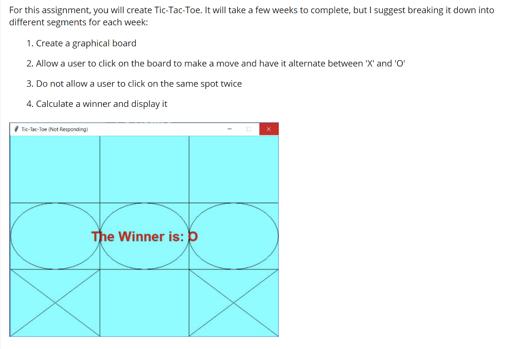 For this assignment, you will create Tic-Tac-Toe. It | Chegg.com