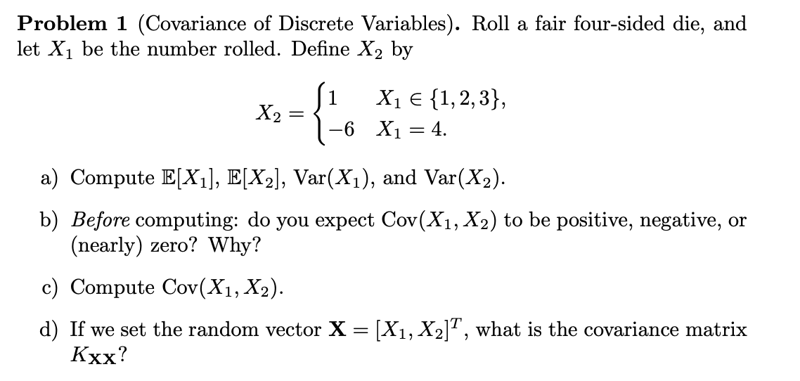 Solved Problem 1 (Covariance of Discrete Variables). Roll a | Chegg.com