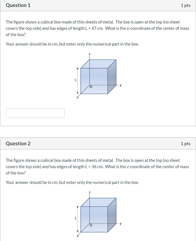 Solved Question 1 1 pts The figure shows a cubical box made | Chegg.com