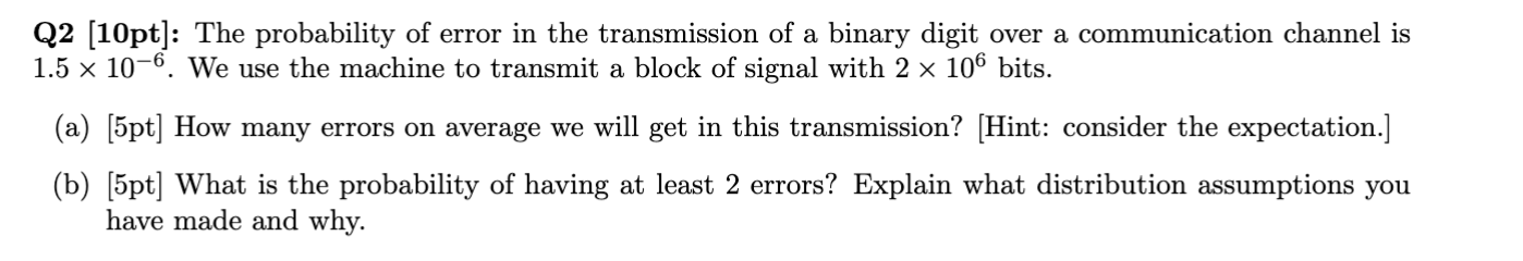 Solved Q2 [10pt]: The probability of error in the | Chegg.com