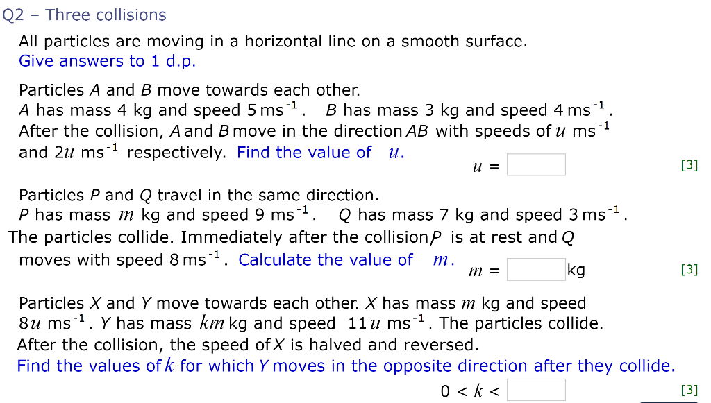 Solved Q2 - Three collisions All particles are moving in a | Chegg.com