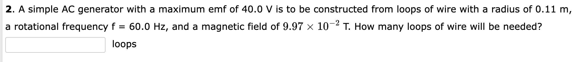Solved 2. A simple AC generator with a maximum emf of 40.0 V | Chegg.com