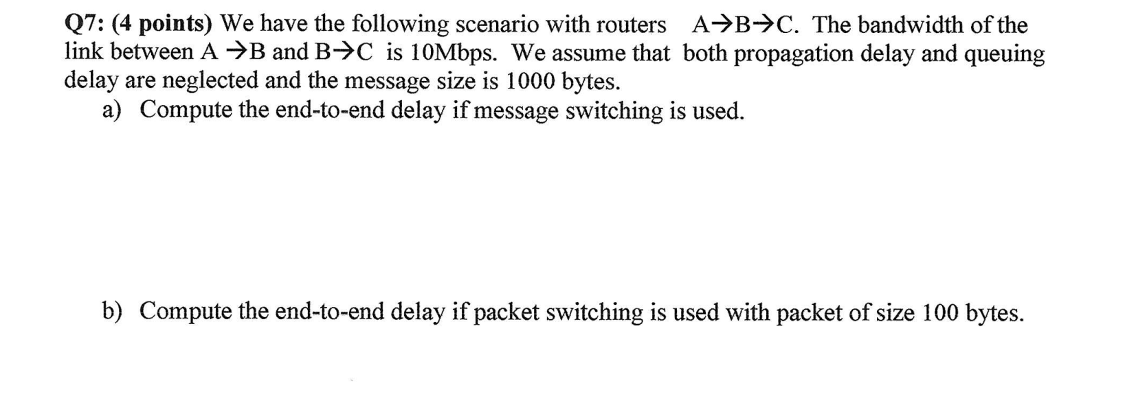 Solved Q7: (4 points) We have the following scenario with | Chegg.com