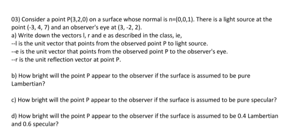 Solved 03) Consider a point P(3,2,0) on a surface whose | Chegg.com