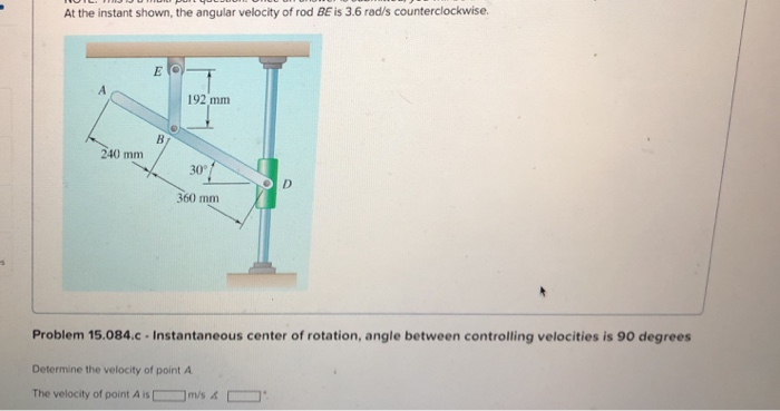 Solved At the instant shown, the angular velocity of rod BE | Chegg.com