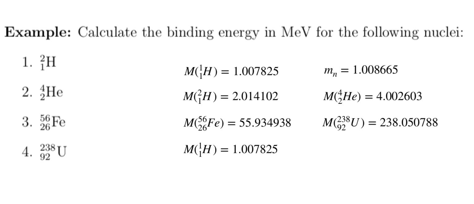 Solved Example: Calculate the binding energy in MeV for the | Chegg.com
