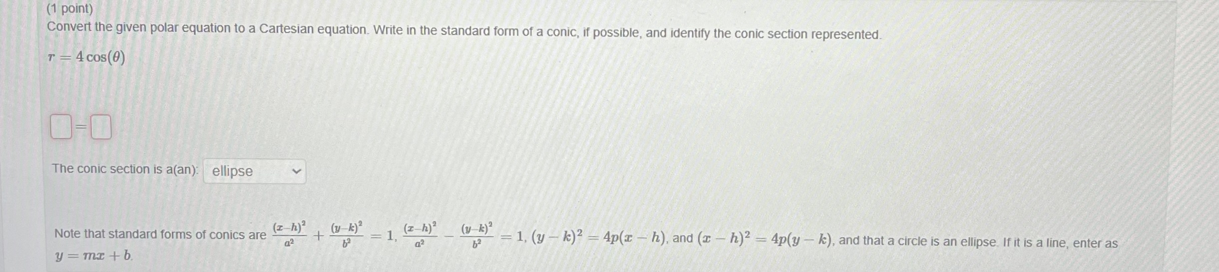 (1 point) Convert the given polar equation to a | Chegg.com