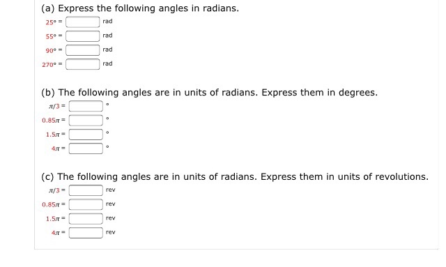 Solved (a) Express the following angles in radians. 25° = | Chegg.com