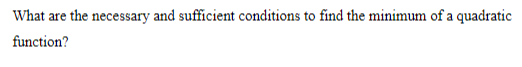 Solved What are the necessary and sufficient conditions to | Chegg.com