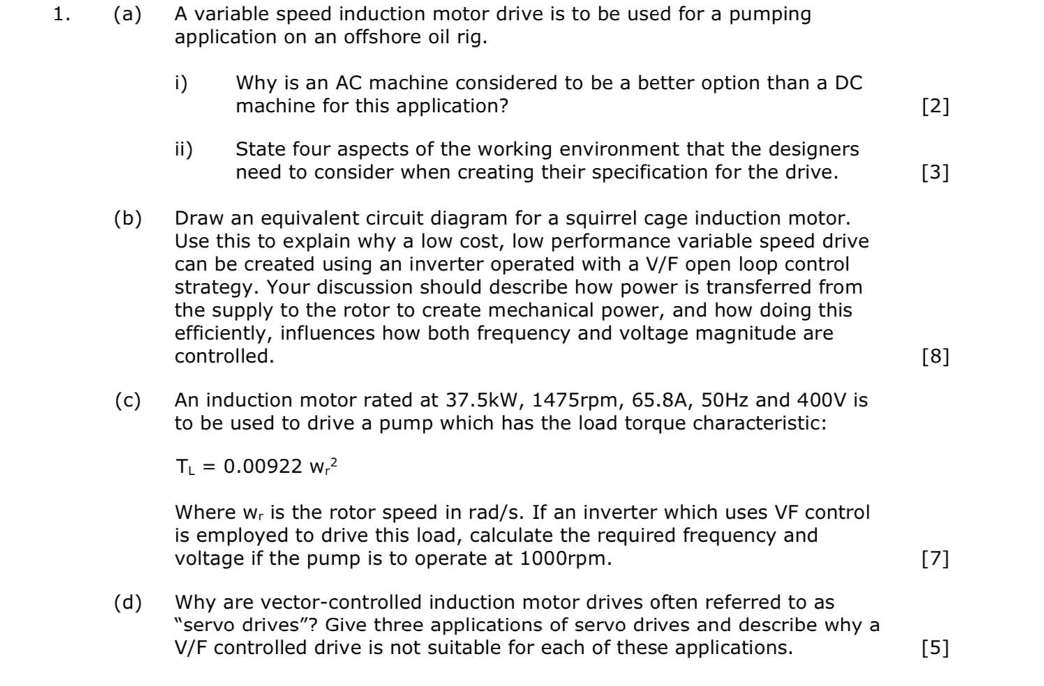 1 A A Variable Speed Induction Motor Drive Is To