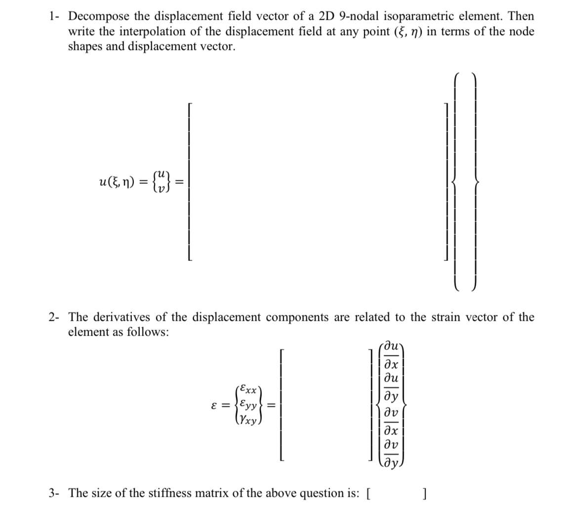 Solved 1- ﻿Decompose the displacement field vector of a 2D | Chegg.com