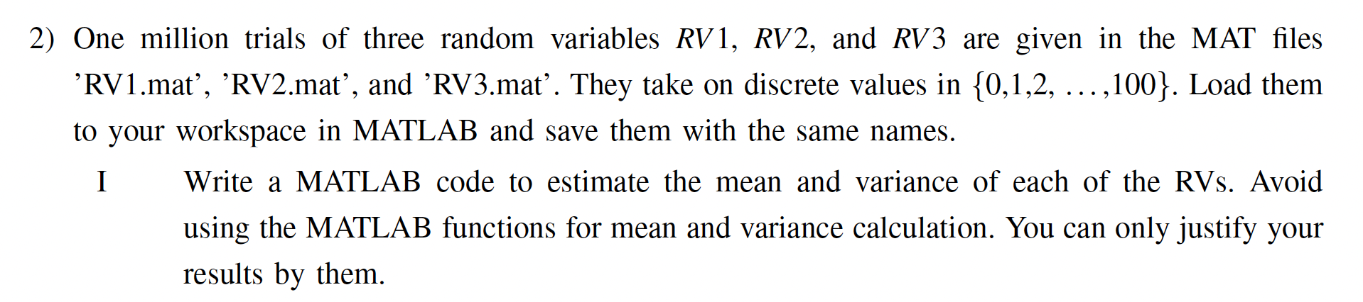Solved > 2) One million trials of three random variables | Chegg.com