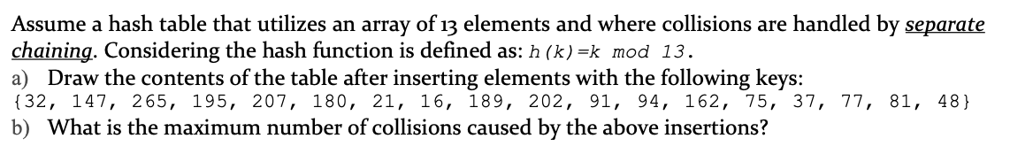 Solved Assume a hash table that utilizes an array of 13 | Chegg.com