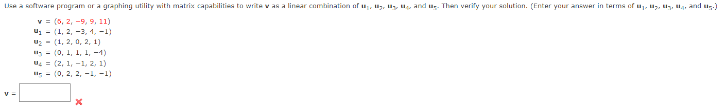 vu1u2u3u4u5=(6,2,−9,9,11)=(1,2,−3,4,−1)=(1,2,0,2,1)=( | Chegg.com