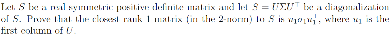 Solved Let S be a real symmetric positive definite matrix | Chegg.com