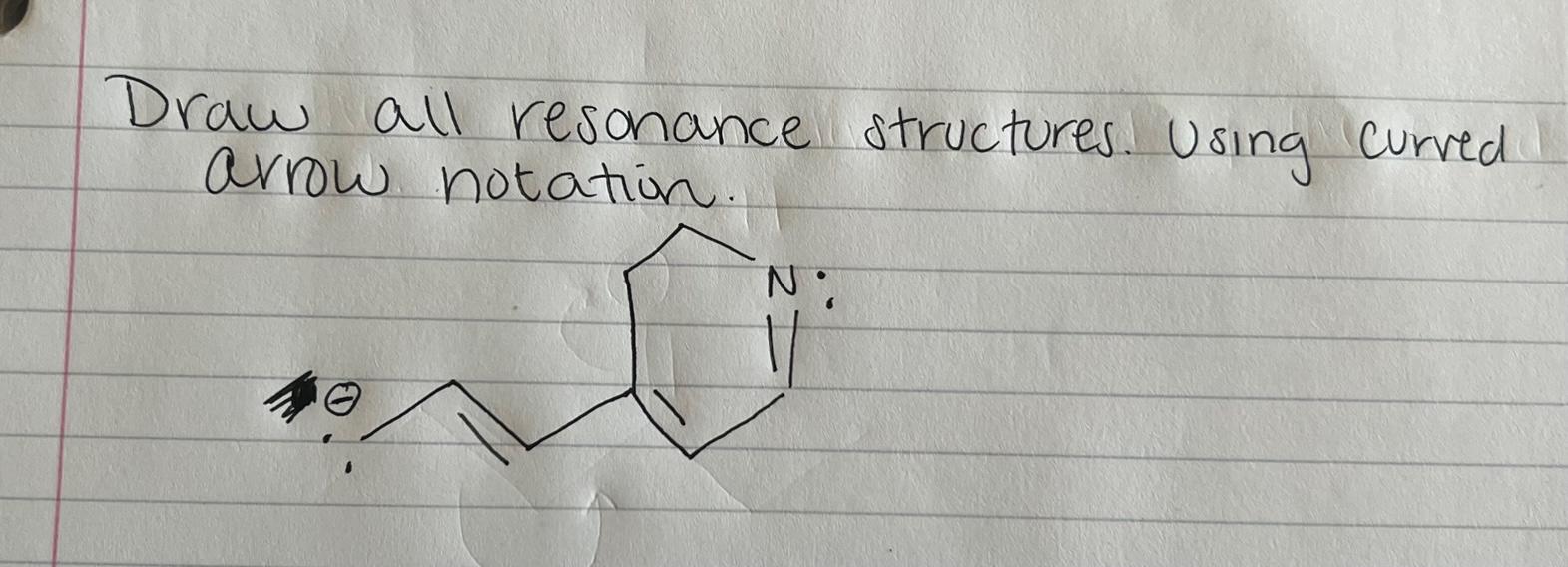 Solved Draw all resonance structures. Using curved arrow | Chegg.com