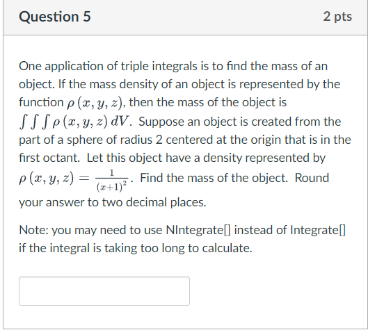 Solved One application of triple integrals is to find the | Chegg.com