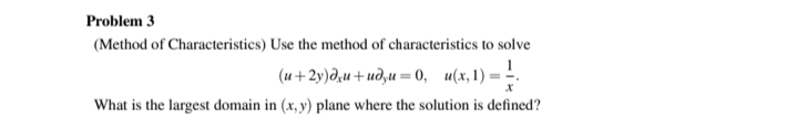 Solved Problem 3(Method of Characteristics) ﻿Use the method | Chegg.com
