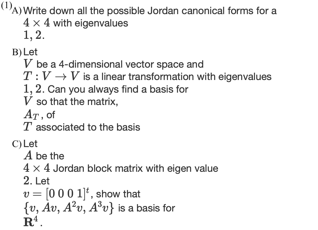 Solved " Write down all the possible Jordan canonical forms | Chegg.com
