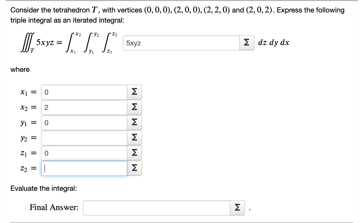 Solved Consider the tetrahedron T, with vertices (0,0,0), | Chegg.com