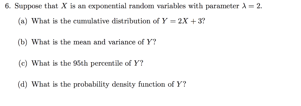 Solved 6 Suppose That X Is An Exponential Random Variables 2337