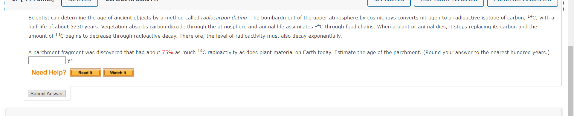 Solved Scientist can determine the age of ancient objects by | Chegg.com