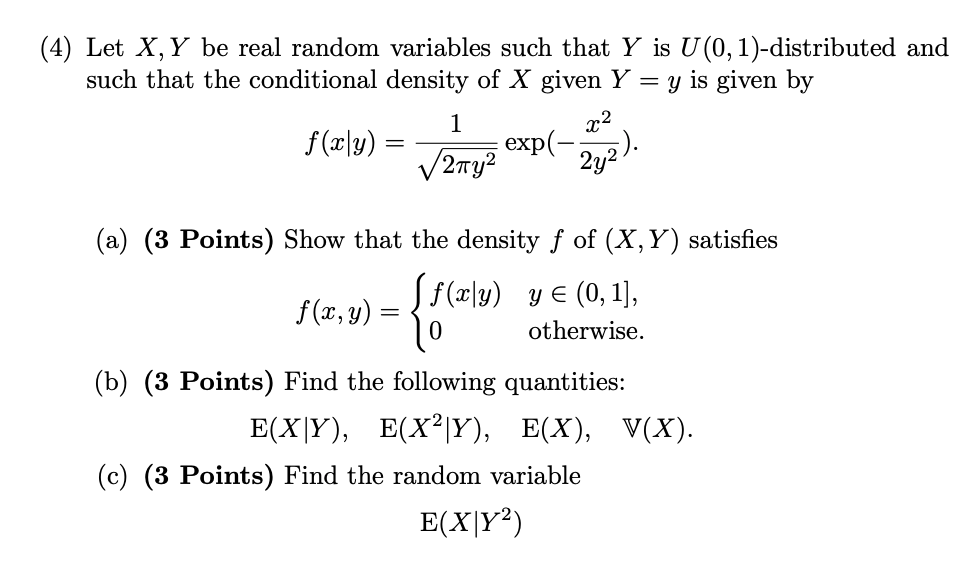 Solved (4) ﻿Let x,Y ﻿be real random variables such that Y | Chegg.com